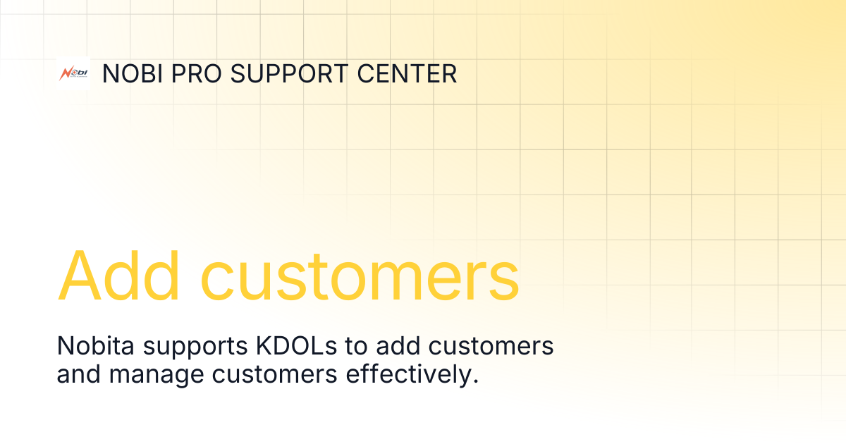 Add customers | NOBI PRO SUPPORT CENTER