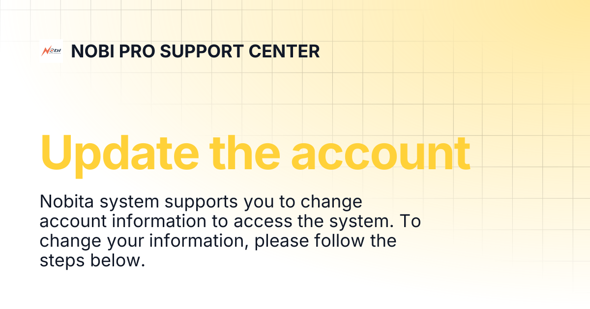 Update the account | NOBI PRO SUPPORT CENTER