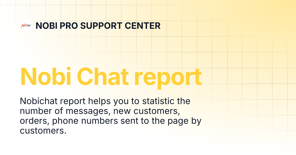 Nobi Chat report | NOBI PRO SUPPORT CENTER